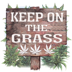 Keep On The Grass. Sign. Bad Dog Apparel pocket print included. - SandB's Tees
