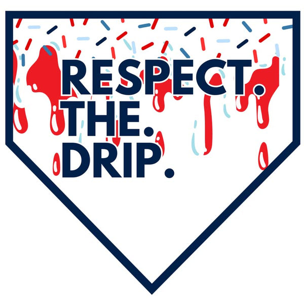 Respect The Drip Baseball DTF Transfer - SandB's Tees