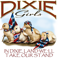 Dixie Girls. In Dixie Land We'll Take Our Stand. Ducks with Flag and ...